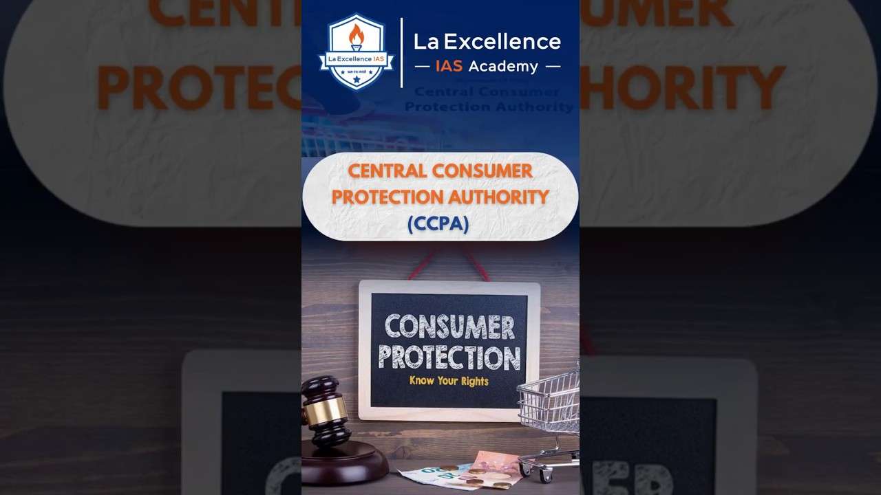 Central Consumer Protection Authority (CCPA) | Consumer Protection and ...